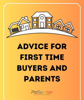 Advice for first time property buyers and their parents