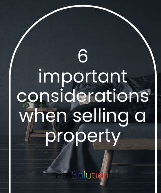 6 important considerations when selling a property